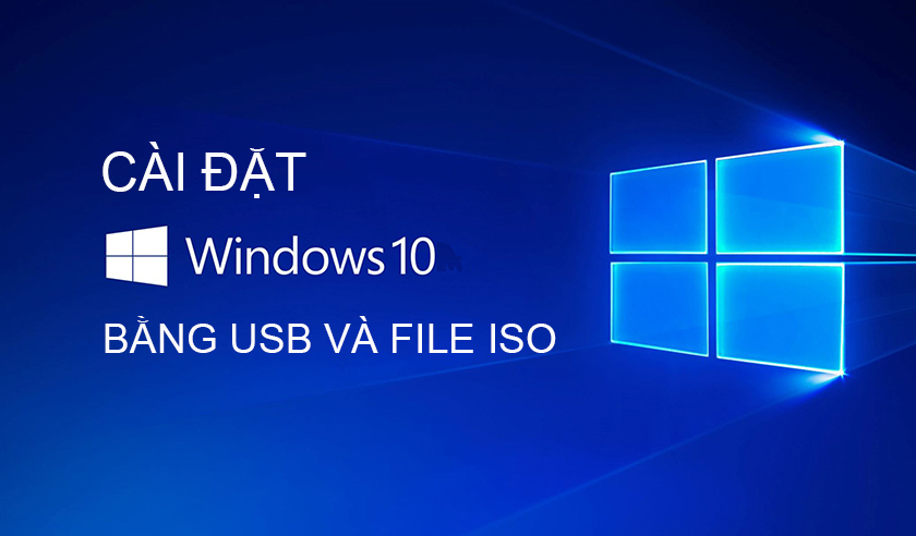 Cách cài win 10 bằng usb và file ISO ổ cứng cực dễ