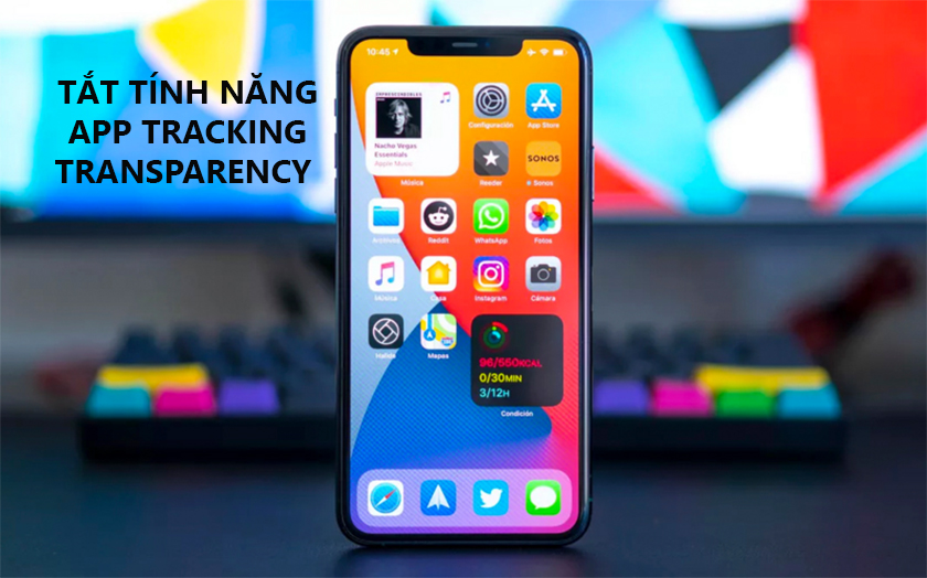 Cách tắt tính năng App Tracking Transparency tránh bị theo dõi