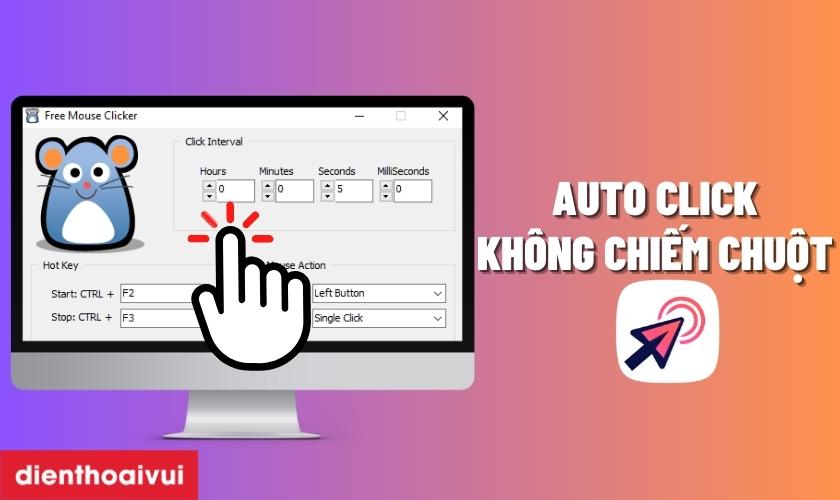 Auto Click không chiếm chuột cách tải và cài đặt nhanh chóng