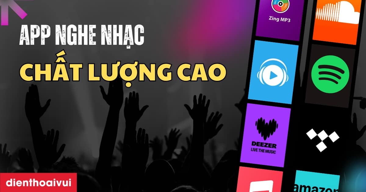 15 app nghe nhạc chất lượng cao cho Android, iPhone 2025