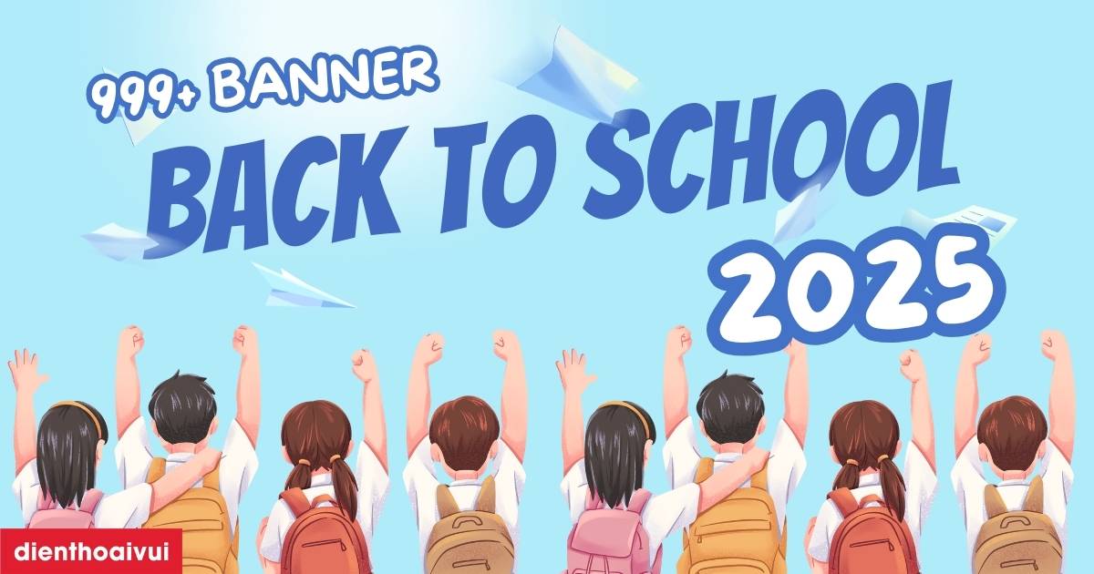 999+ Back to School banner 2025, Back to School poster đẹp