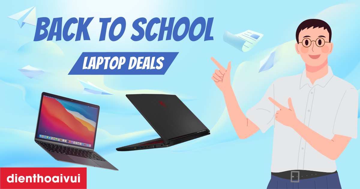 Back to School laptop deals giảm những dòng máy nào 2025?