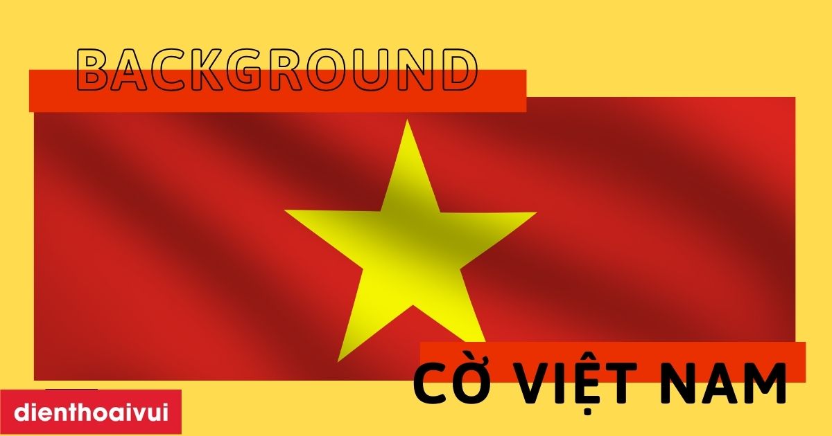 999+ background cờ Việt Nam Full HD, miễn phí 2026