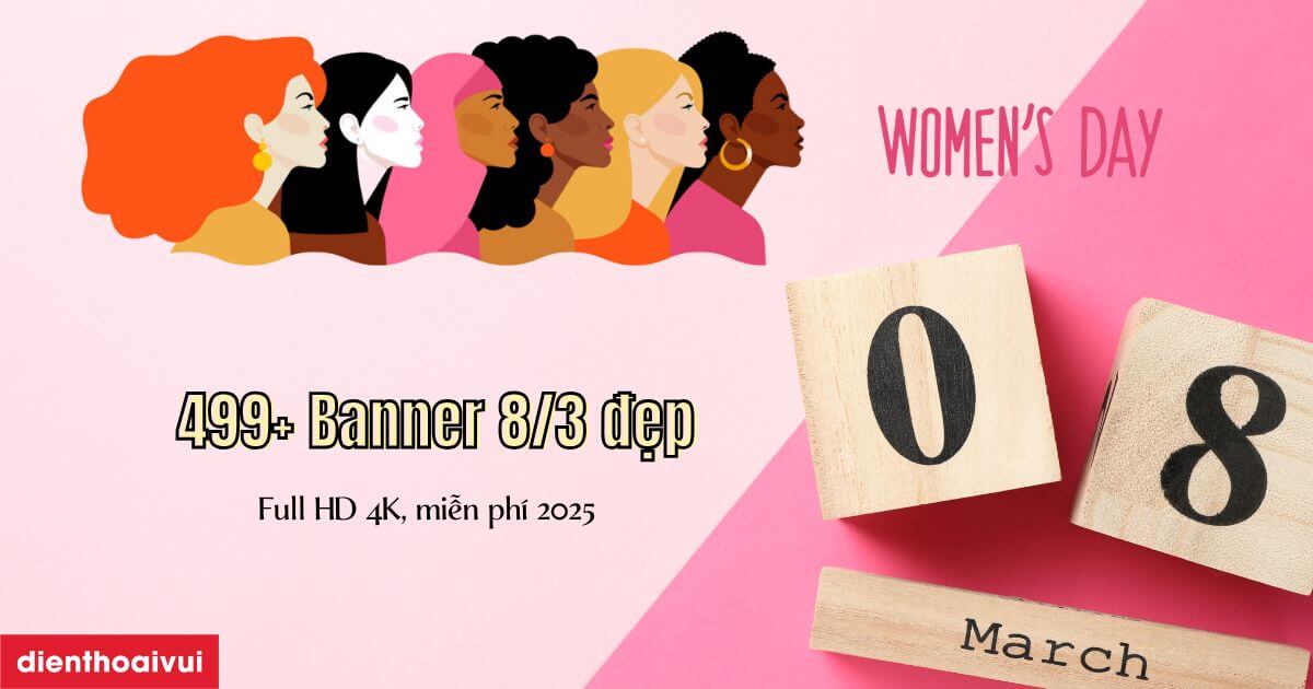 499+ Banner 8/3 đẹp, Full HD, miễn phí 2025