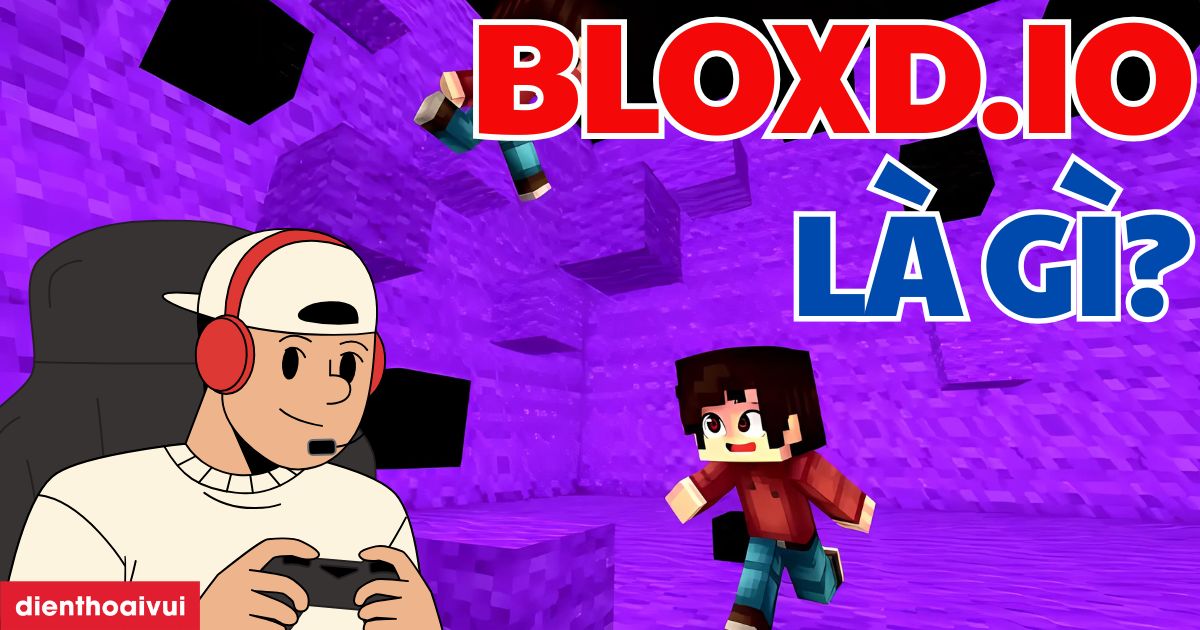 Bloxd.io là gì? Cách chơi Bloxd.io trên điện thoại, PC 2025