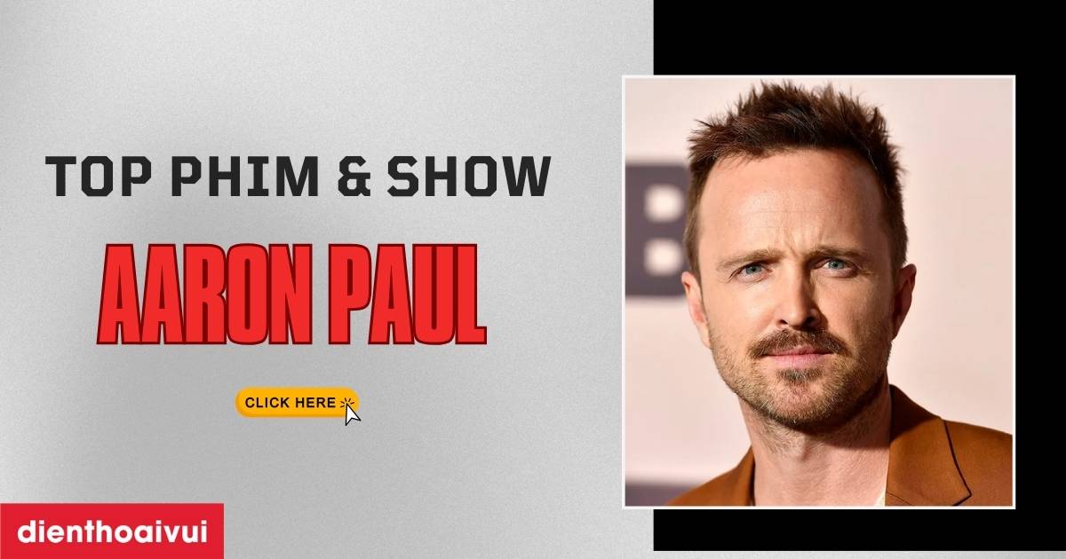 Các phim và chương trình truyền hình có sự tham gia của Aaron Paul