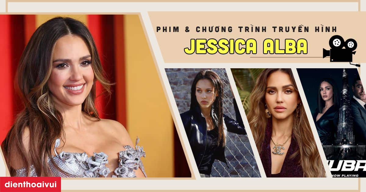 Các phim và chương trình truyền hình có sự tham gia của Jessica Alba