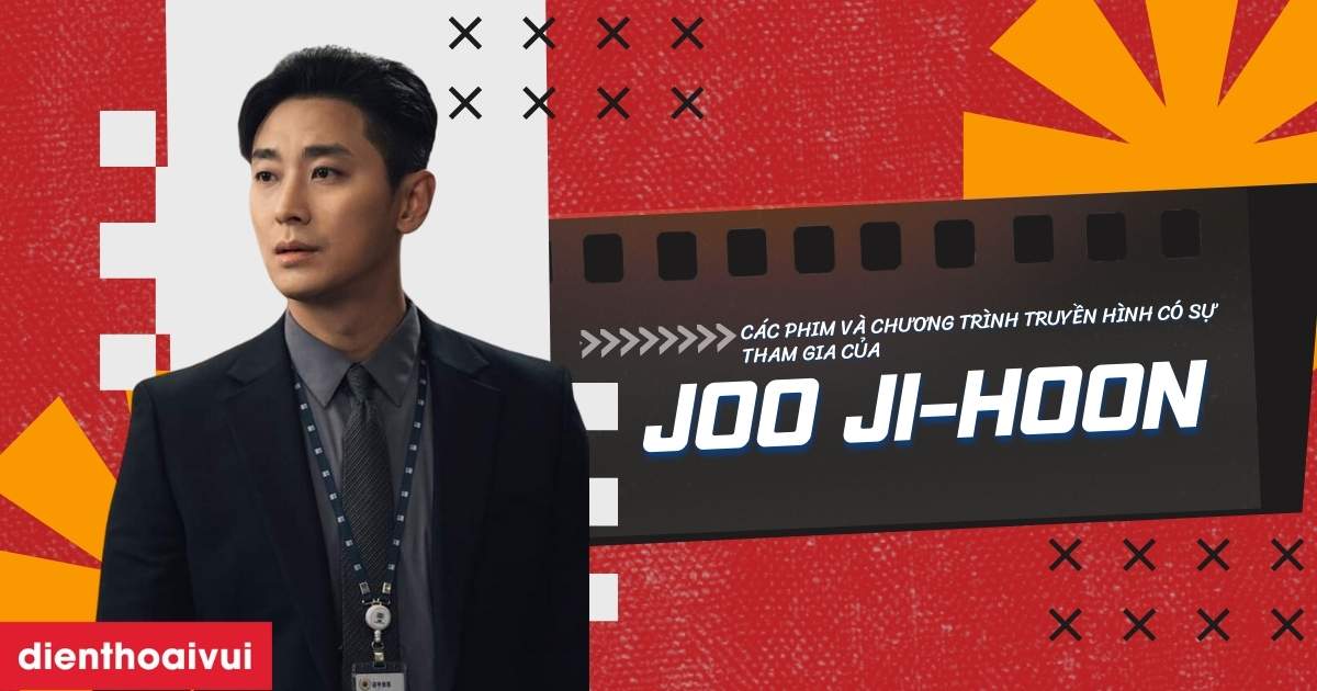 Các phim và chương trình truyền hình có sự tham gia của Joo Ji-hoon