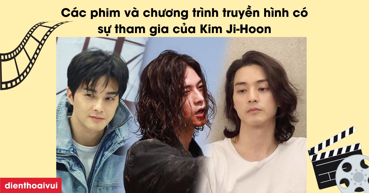 Các phim và chương trình truyền hình có sự tham gia của Kim Ji-Hoon