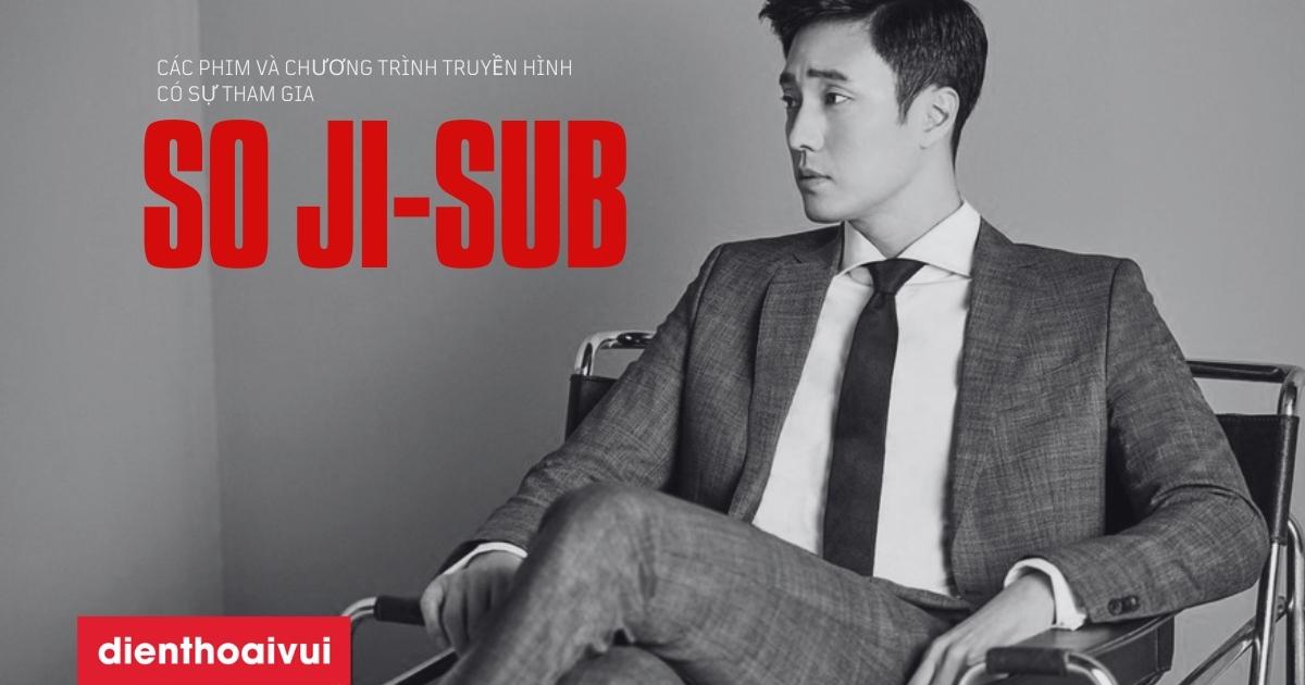 Các phim và chương trình truyền hình có sự tham gia của So Ji-Sub
