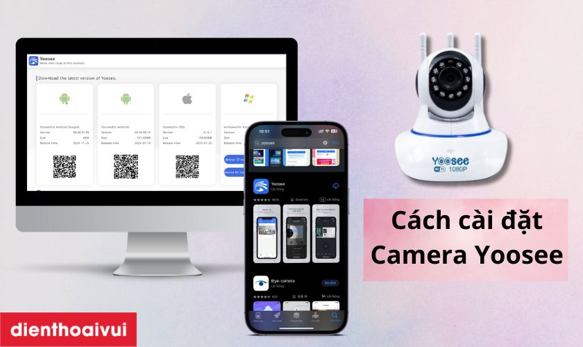 Cách cài đặt camera Yoosee đơn giản, chi tiết