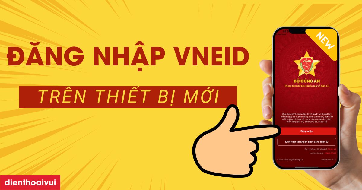 Cách đăng nhập VNeID trên thiết bị mới đơn giản nhất 2026