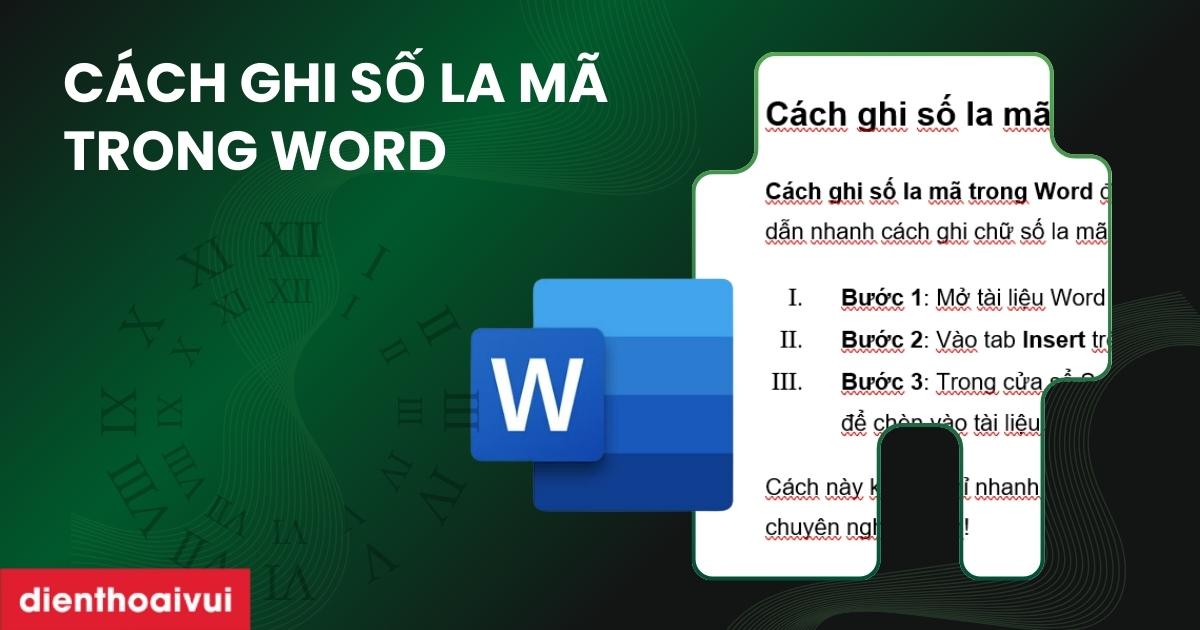 Cách ghi số la mã trong Word đơn giản nhất 2026