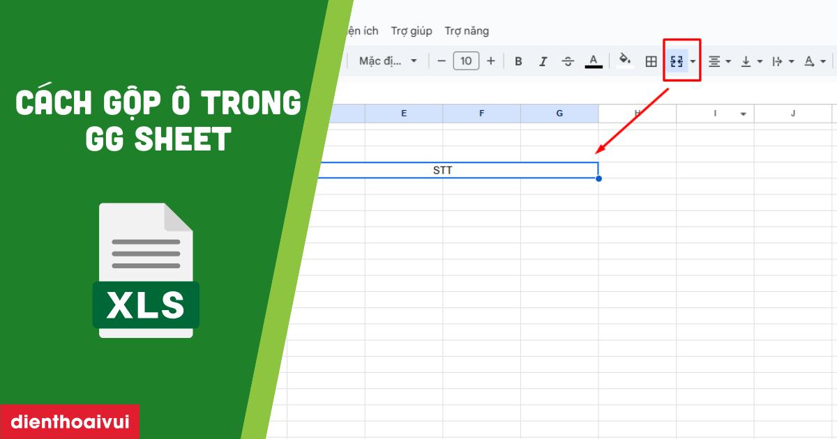 Cách gộp ô trong GG Sheet đơn giản, nhanh trong 3s