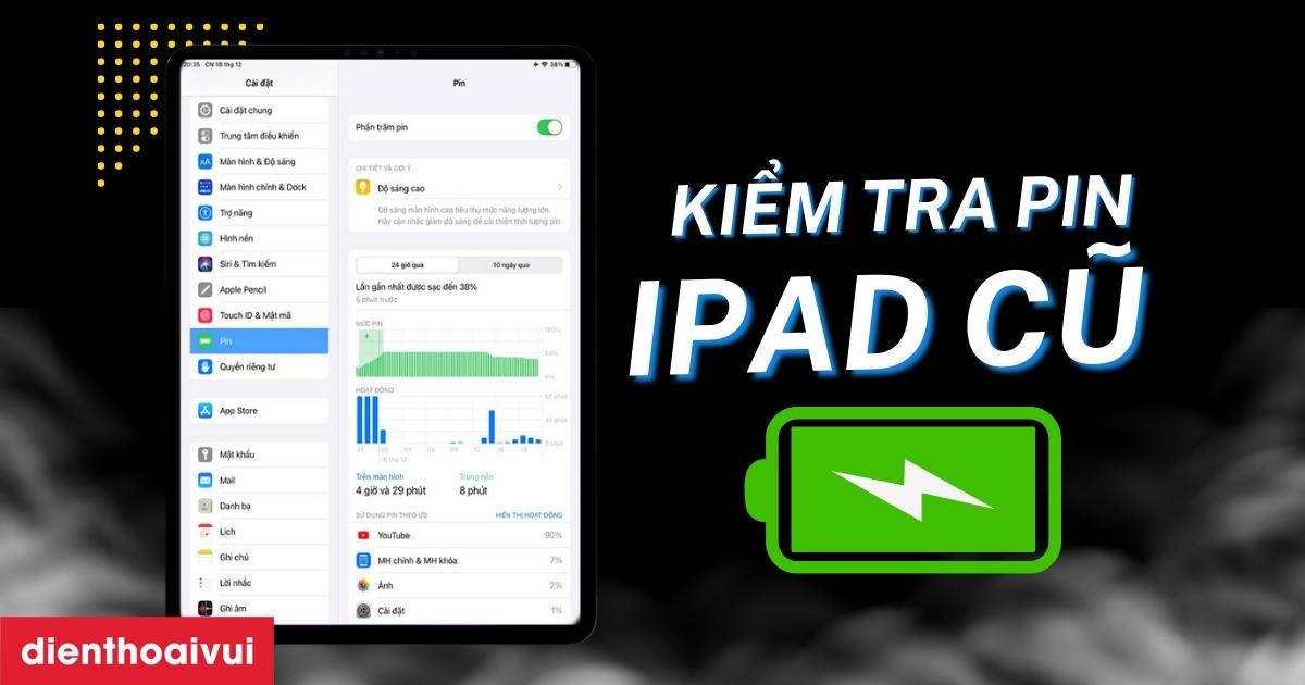 5 cách kiểm tra pin iPad cũ chuẩn nhất 2025