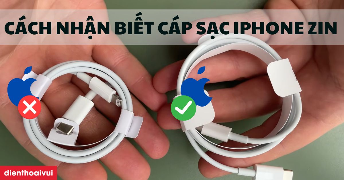 Cách nhận biết cáp sạc iPhone zin chuẩn chỉ trong 3s