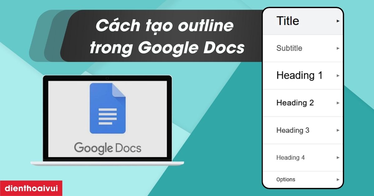 Cách tạo outline trong Google Docs đơn giản 2025