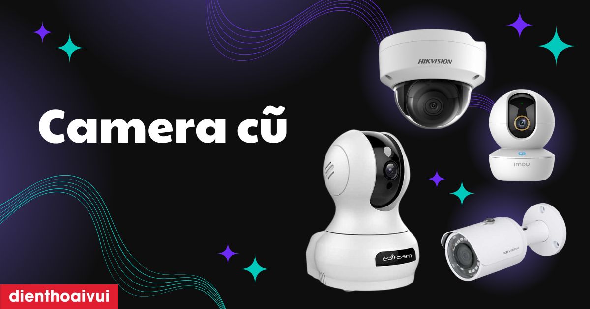 Camera cũ giá rẻ chính hãng | Giá tốt tháng 2/2026