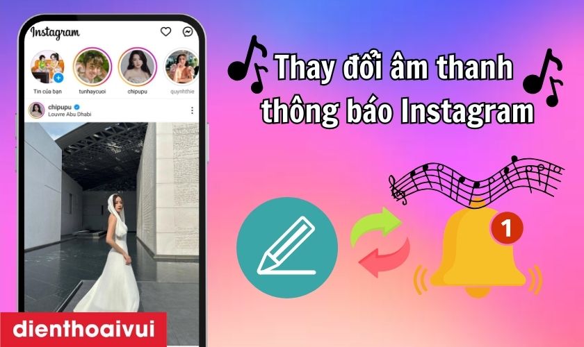 Cách thay đổi âm thanh thông báo Instagram đơn giản