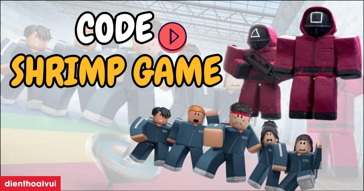 Code Shrimp Game mới nhất 20/8/2025: Cách nhập code