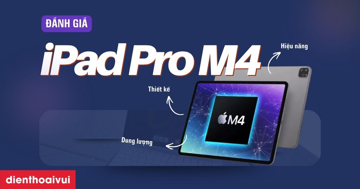 Đánh giá iPad Pro M4: Hiệu năng, chipset, hệ thống tản nhiệt