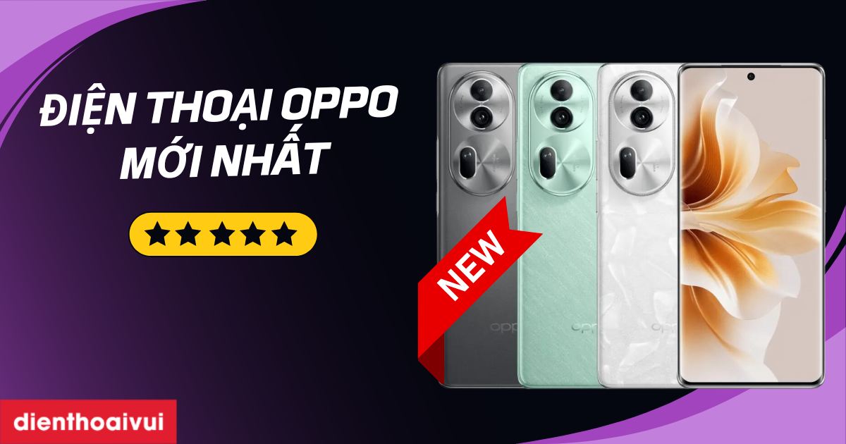 Điện thoại OPPO mới nhất 2026 | Giá bán, hình ảnh dự kiến