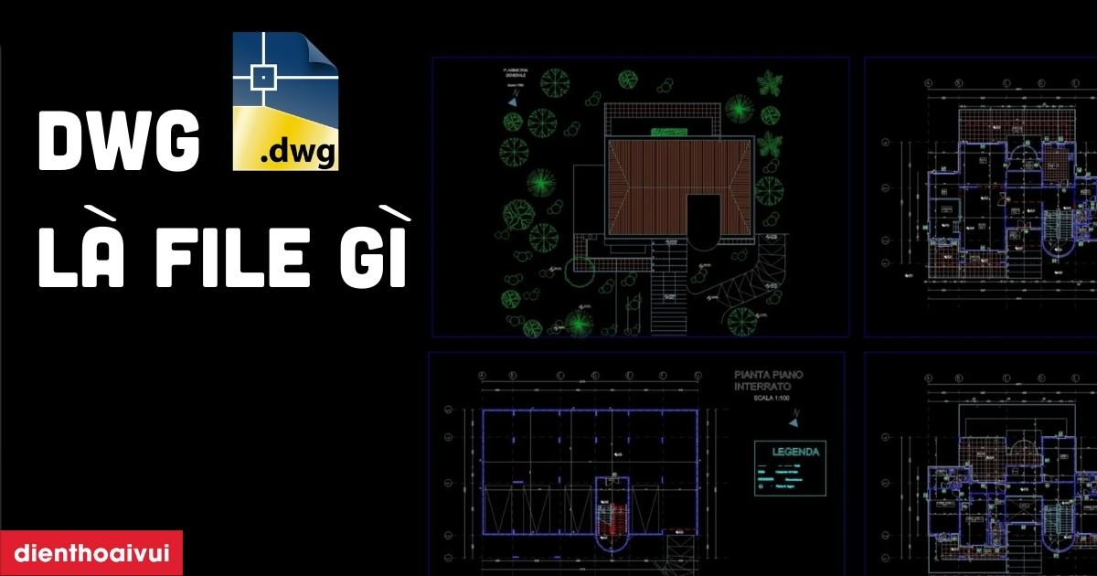 DWG là file gì? 9 phần mềm đọc file DWG miễn phí 2026