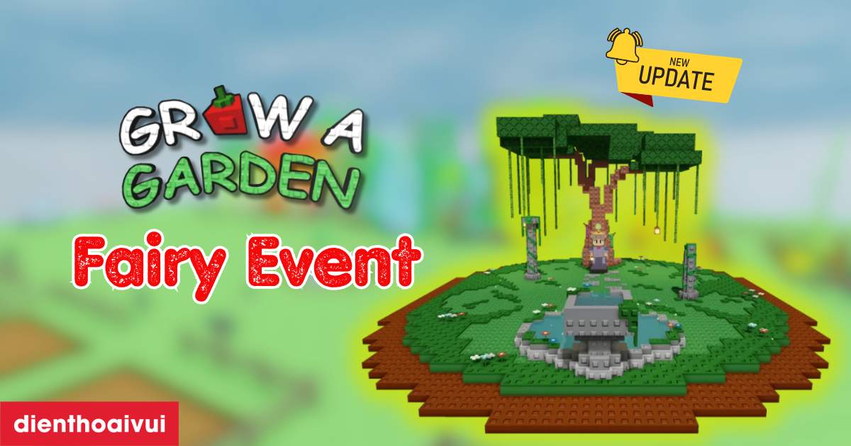 Fairy Event Grow a Garden: Cách tham gia, phần thưởng 2025