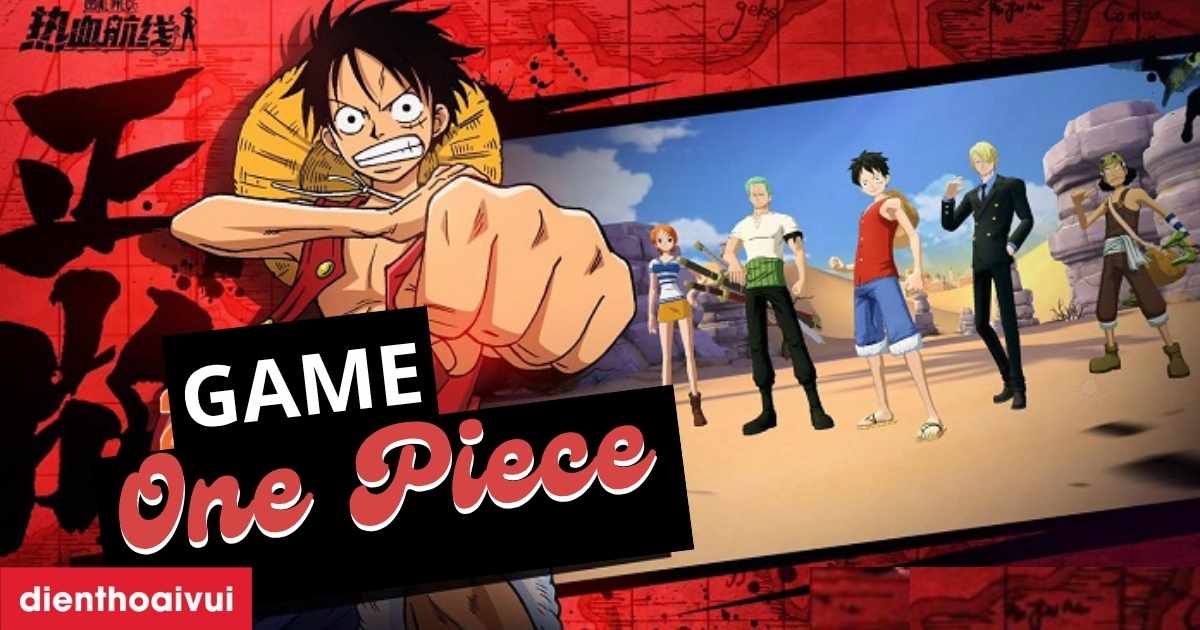 11+ game One Piece miễn phí đáng chơi nhất 3/2026