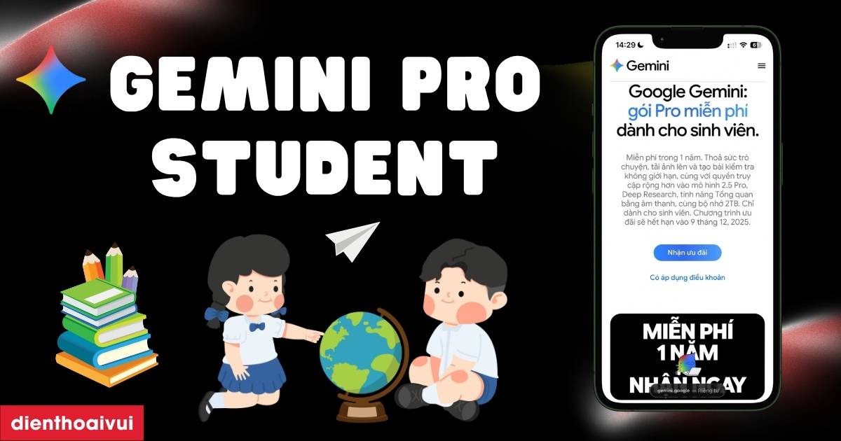 Gemini Pro Student: Cách nhận Gemini Pro miễn phí 1 năm