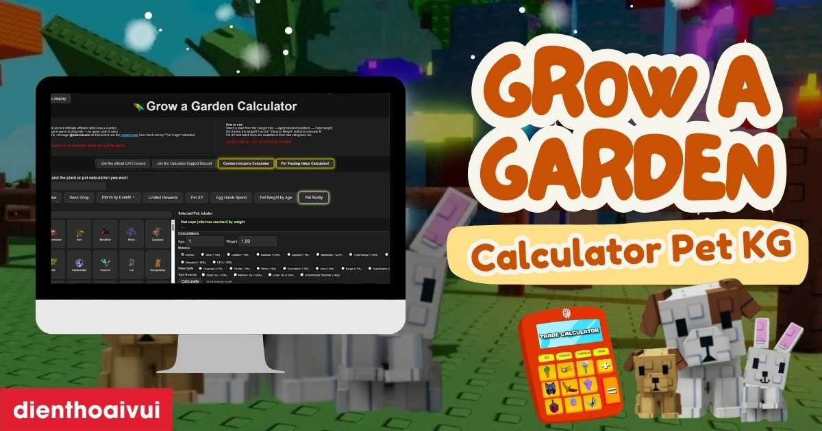 Grow a Garden Calculator Pet KG là gì? Bảng quy đổi giá trị