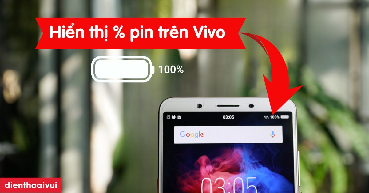 Cách hiển thị phần trăm pin trên Vivo đơn giản, nhanh 2025