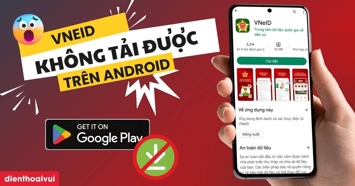 Không tải được VNeID trên Android: 7 Cách khắc phục 2025