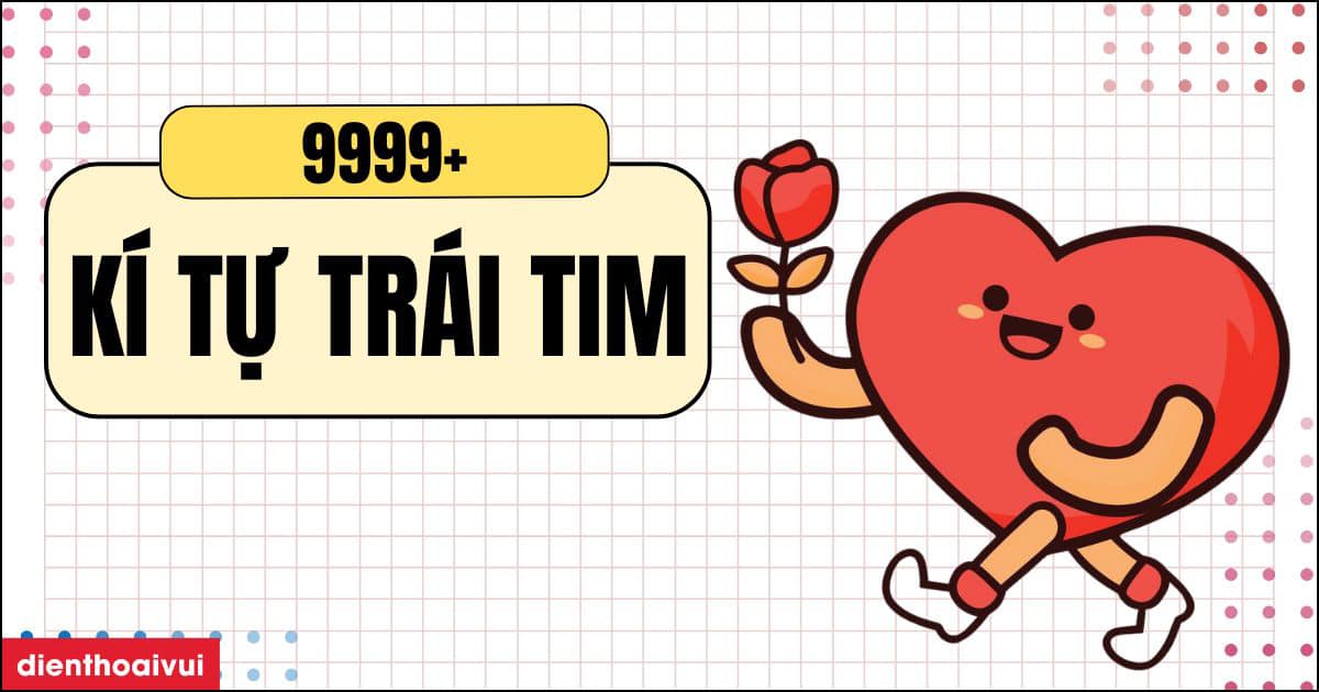 9999+ kí tự trái tim FF ️ Kí tự đặc biệt trái tim độc đáo 2025