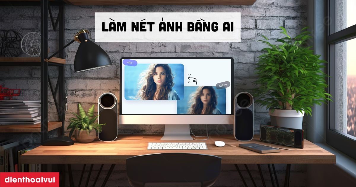 Làm nét ảnh bằng AI online, miễn phí cực đơn giản 2025