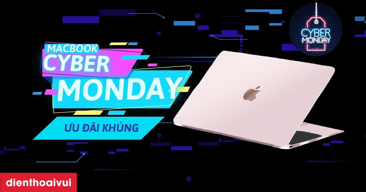 Top 10 Deals MacBook Cyber Monday cực xịn 2026