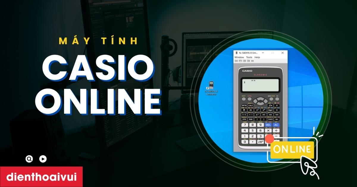 5+ Máy tính Casio Online chính xác, miễn phí, tốt nhất 2026