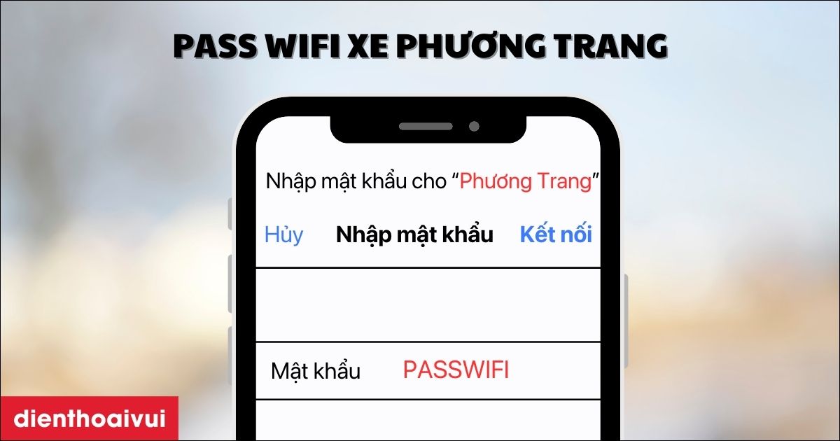 Pass wifi xe Phương Trang trên toàn quốc mới nhất 12/2025