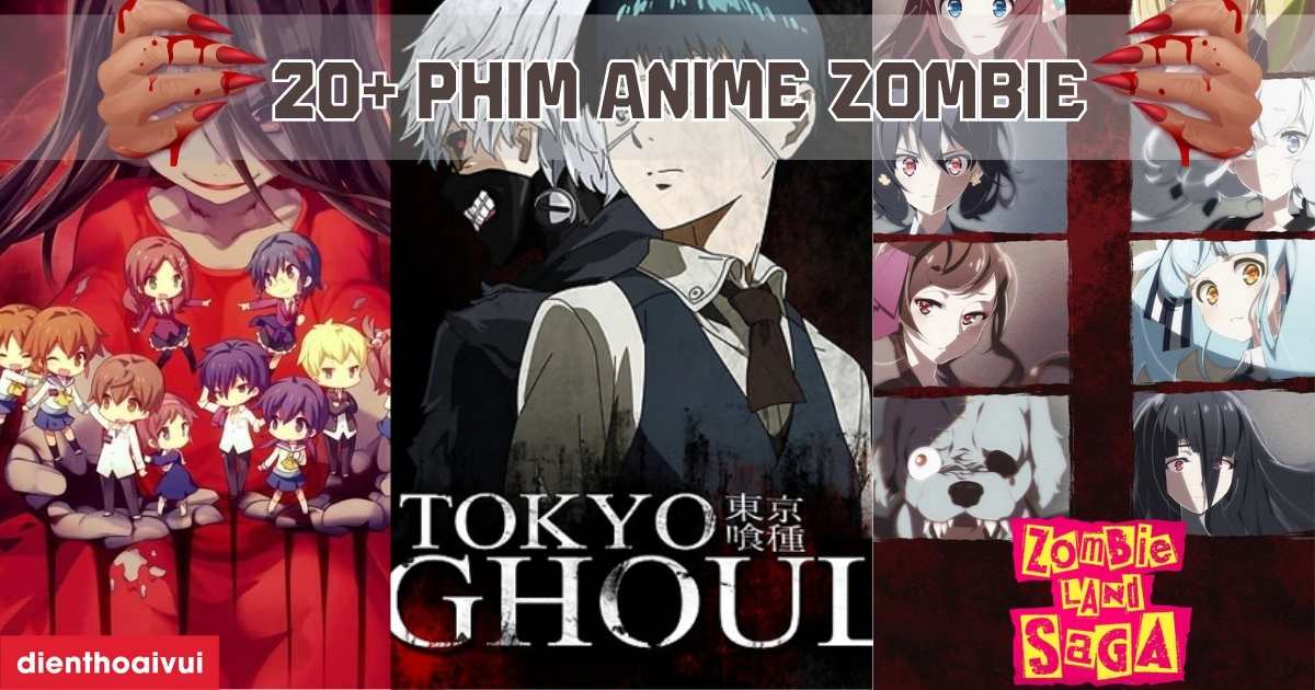 20+ phim Anime zombie kịch tính lôi cuốn nhất 2026