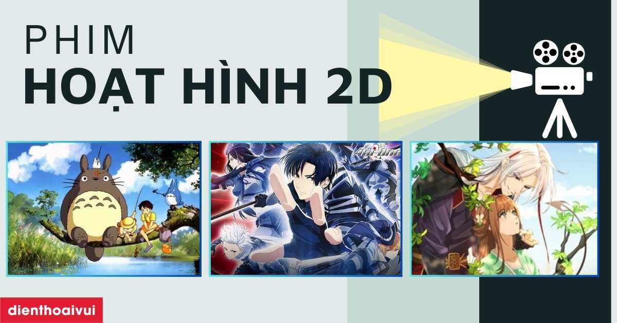 10+ phim hoạt hình 2D hấp dẫn nhất 2025