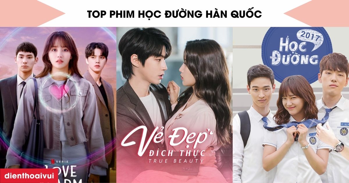 20+ phim học đường Hàn Quốc mới nhất 2025