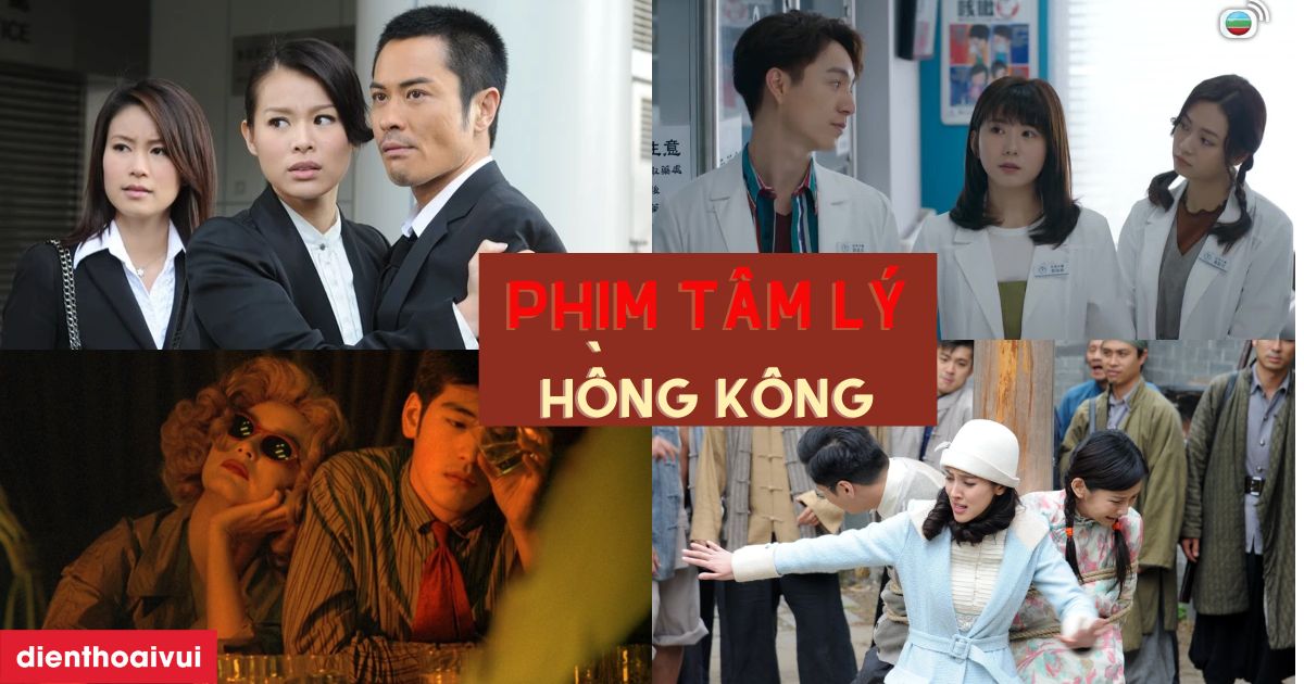 20+ phim tâm lý Hồng Kông tình cảm, gây cấn nhất 2025