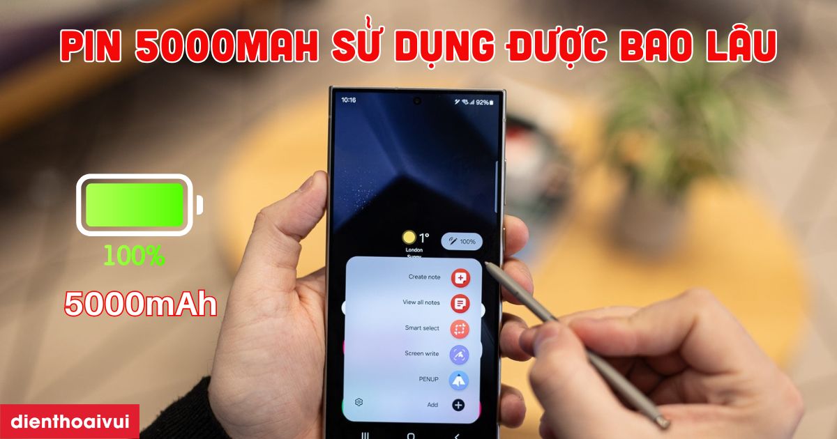 Pin 5000mAh sử dụng được bao lâu? Cách kéo dài thời gian