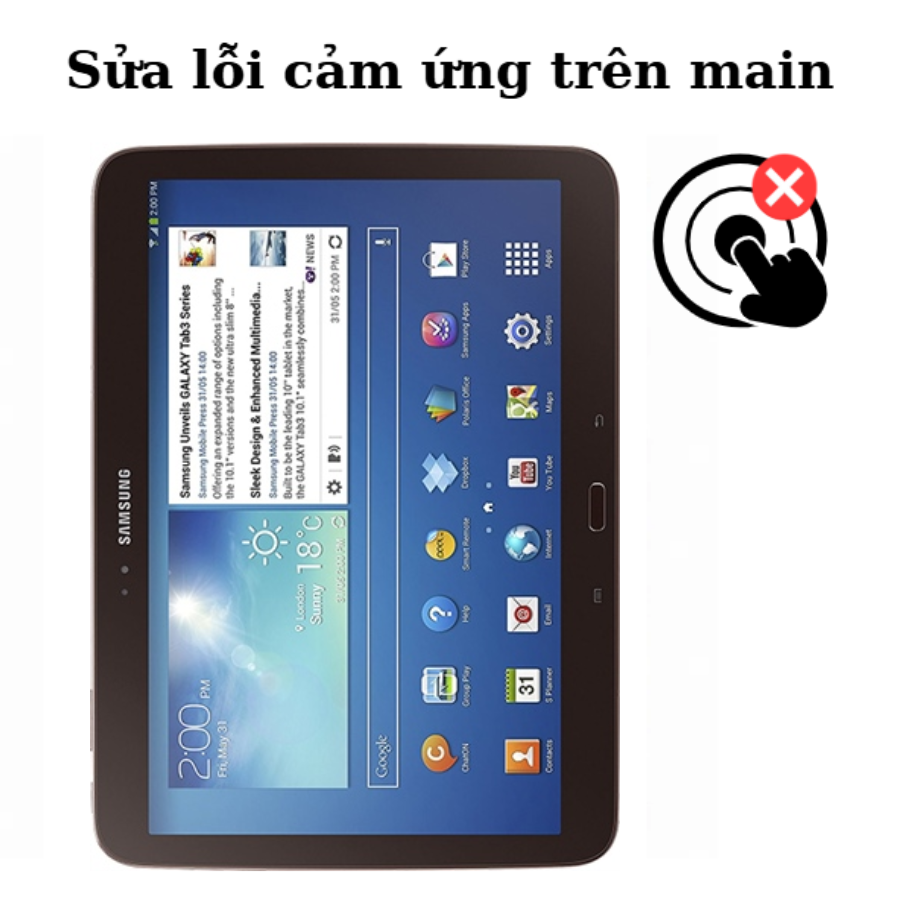 Sửa main - IC Hiển thị cảm ứng Samsung Galaxy Tab 3 10.1 (P5200) chính ...