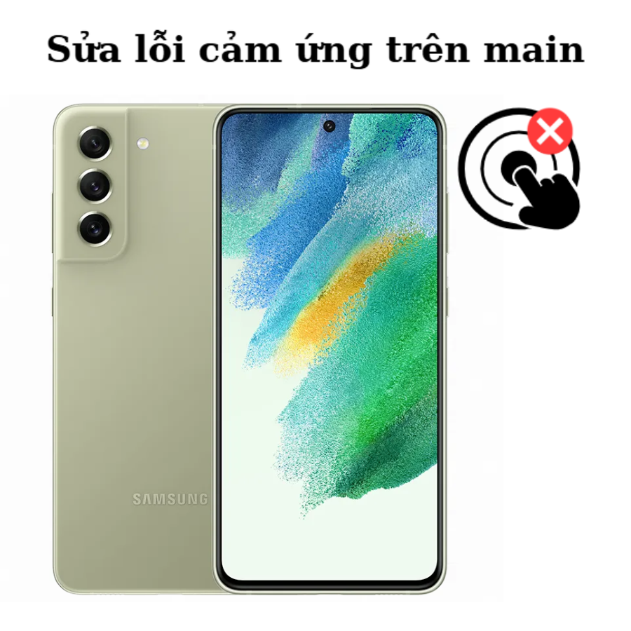 Sửa main - IC Hiển thị cảm ứng Samsung Galaxy S21 FE chính hãng | Lấy liền