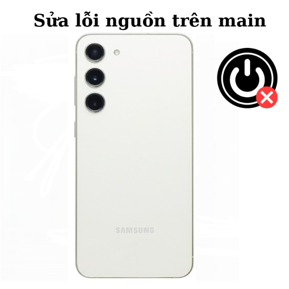 Sửa main - IC Nguồn Samsung Galaxy S23 Plus chính hãng | Lấy liền