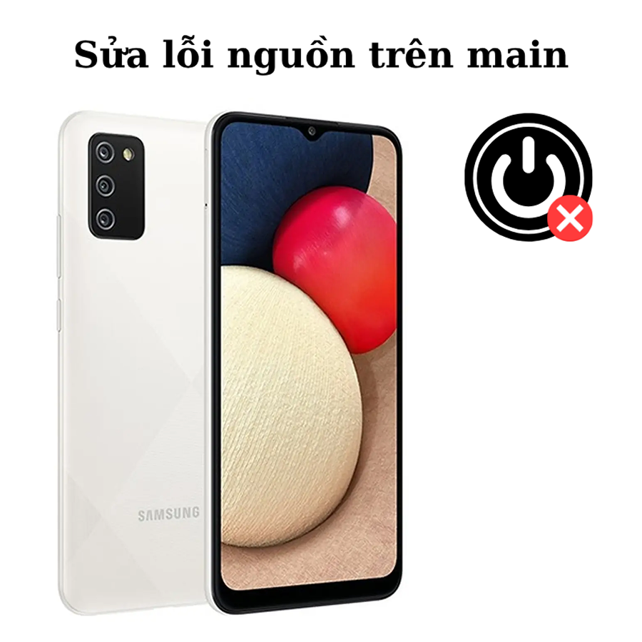 Sửa main - IC Nguồn Samsung Galaxy A02s chính hãng | Lấy liền