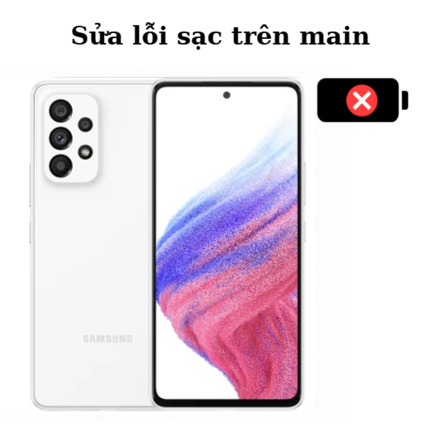 Sửa main - IC USB Sạc Samsung Galaxy A53 chính hãng | Lấy liền