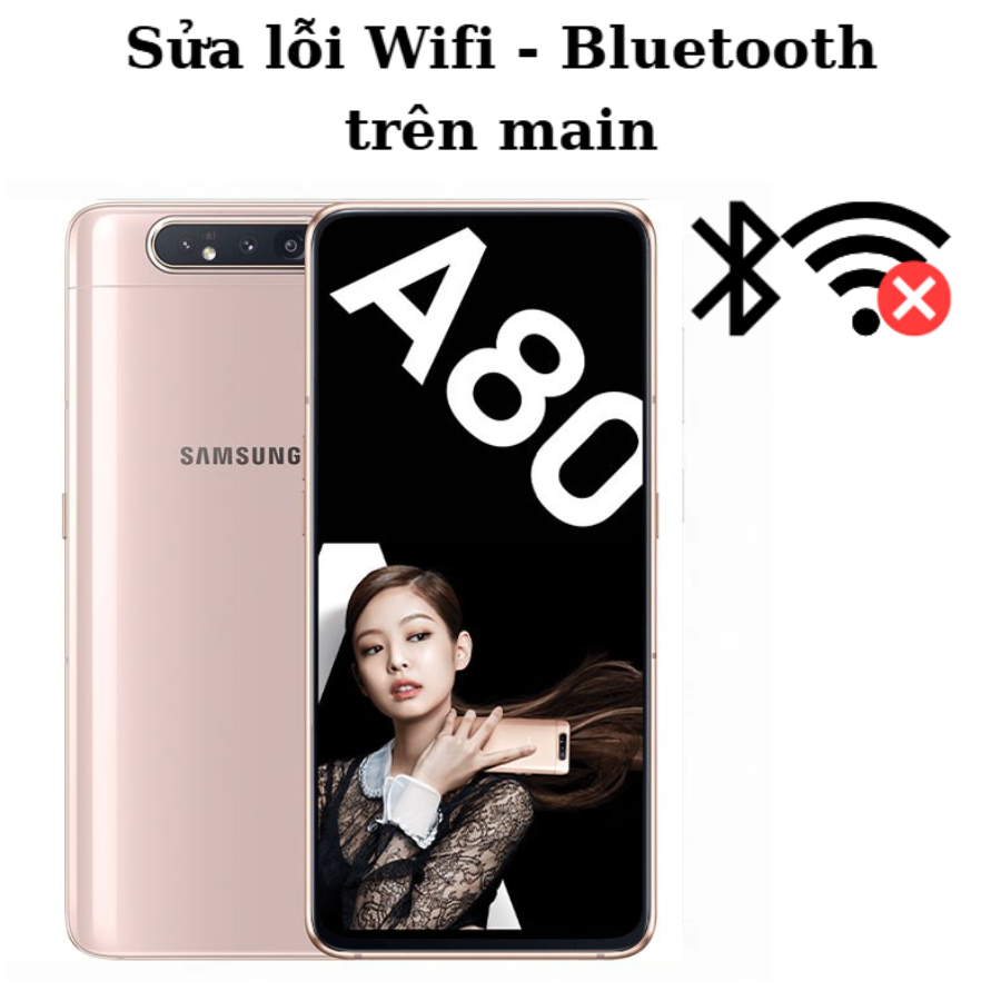 Sửa main - IC Wifi Bluetooth Samsung Galaxy A80 chính hãng | Lấy liền