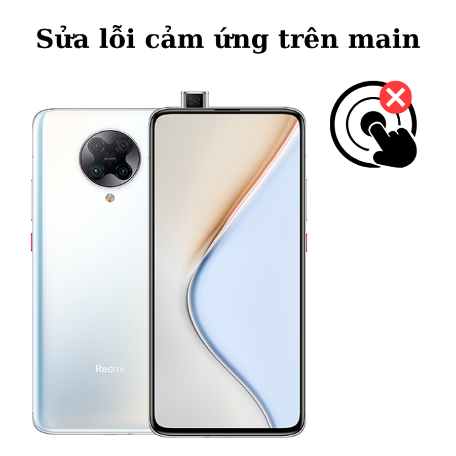 Sửa main - IC Hiển Thị Cảm Ứng Xiaomi Redmi K30 Pro chính hãng | Lấy liền